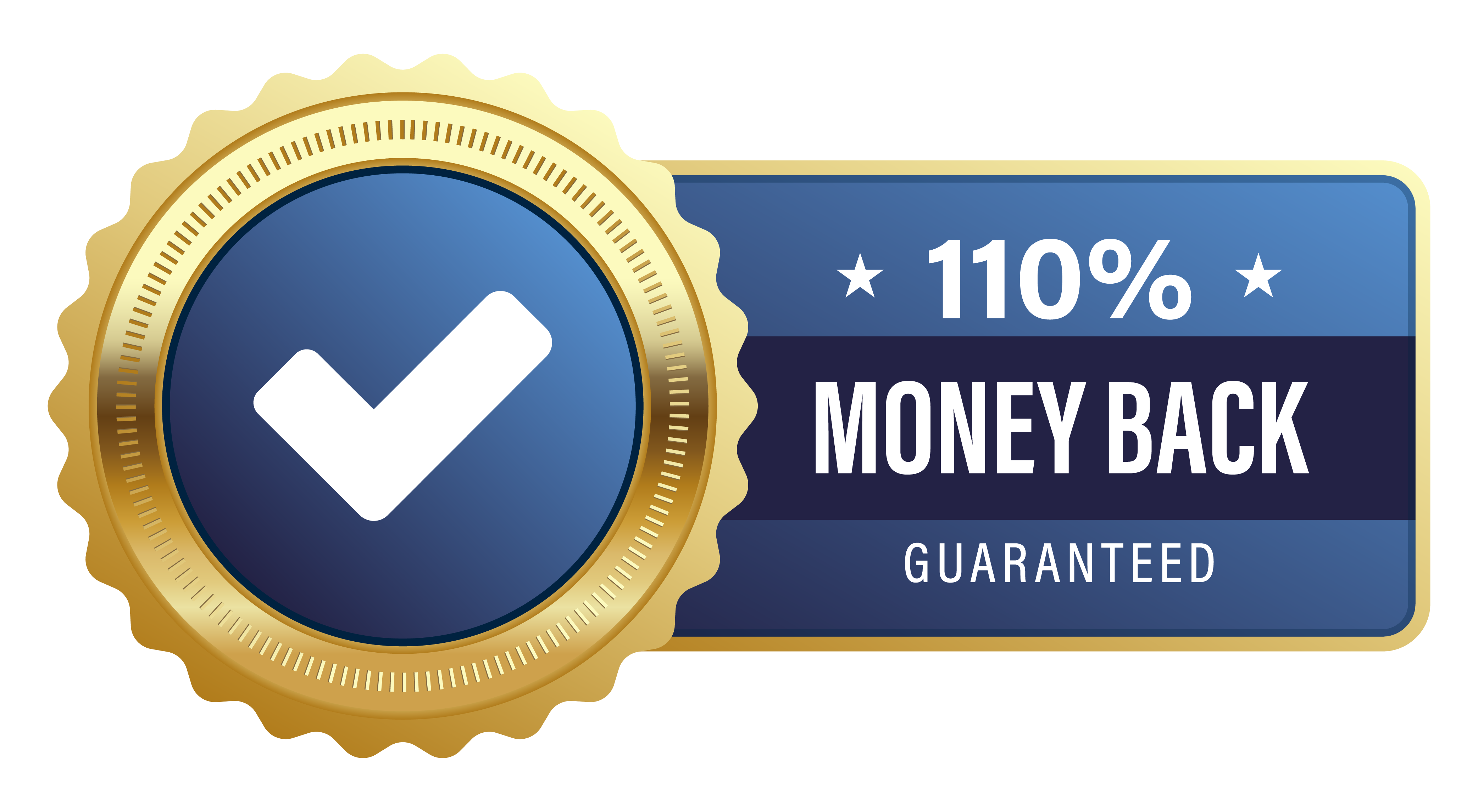 110% Money Back Guarantee